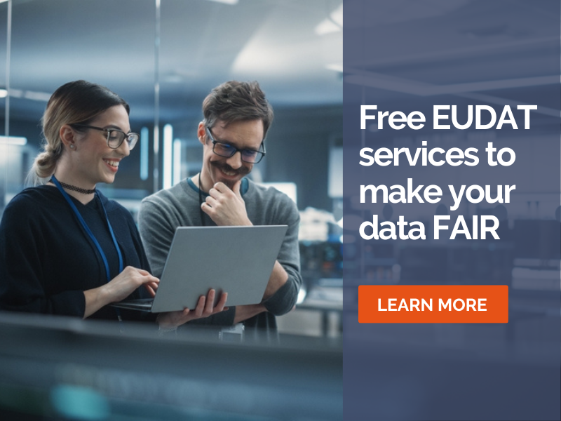 Free EUDAT services to make your data FAIR - findable, accessible, interoperable and reusable ...
